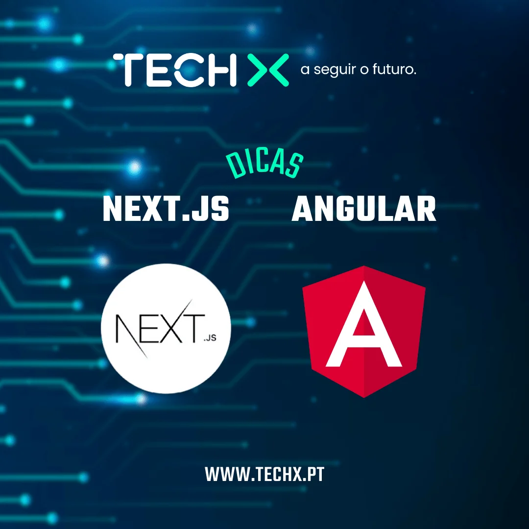 Angular vs Next: Uma Comparação Detalhada - TECH X Angular vs Next: Uma Comparação Detalhada - TECH X